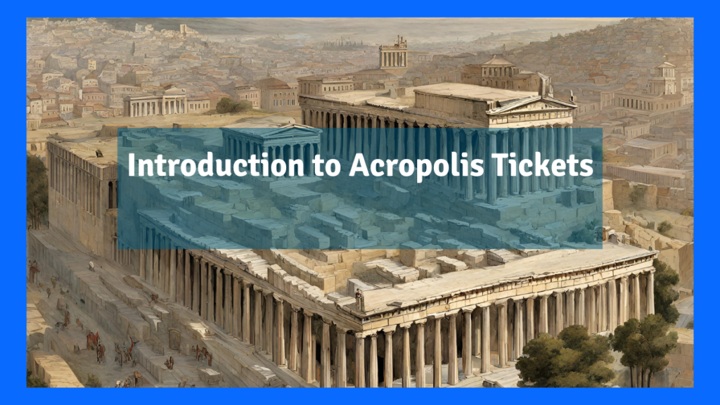 Best Acropolis Entry Tickets For [2024] Buy Tickets Online Now!